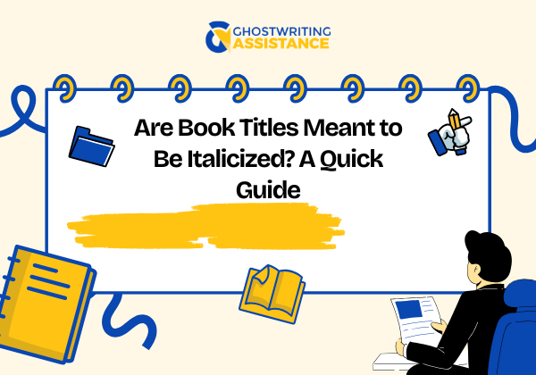 Are Book Titles Meant to Be Italicized? A Quick Guide